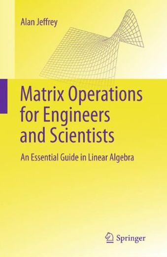 Libro Matrix Operations for Engineers and Scientists: An Essential Guide in Linear Algebra [Soft ...
