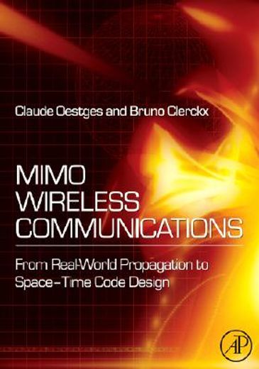 Libro mimo wireless communications,from real-world propagation ot space-time code design De ...