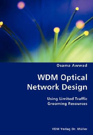 Libro wdm optical network design- using limited traffic grooming ...