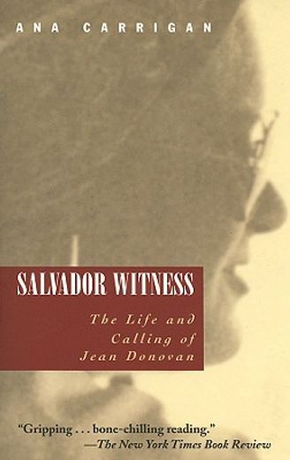 Libro salvador witness,the life and calling of jean donovan De ana ...