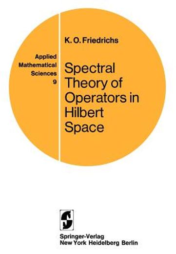 Libro spectral theory of operators in hilbert space (en Inglés) De friedrichs - Buscalibre