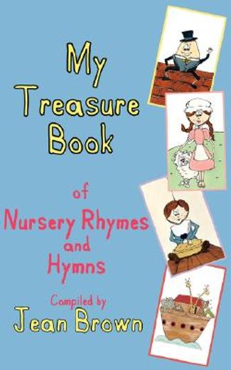 Libro my treasure book of nursery rhymes and hymns De jean brown ...
