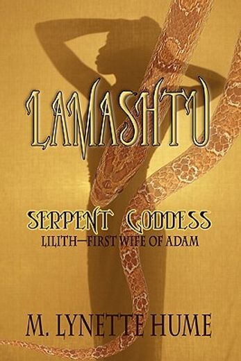Libro lamashtu,serpent goddess: (lilith - 1st wife of adam) De m. hume ...