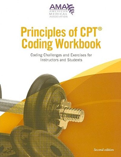 Libro principles of cpt coding,coding challenges and exercises for instructors and students De ...