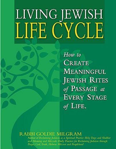 Libro living jewish life cycle,how to create meaningful jewish rites of ...