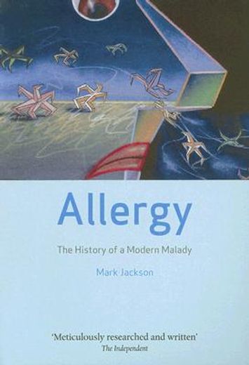 Libro allergy,the history of a modern malady, mark jackson, ISBN ...