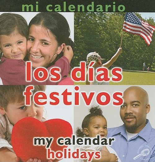 Libro mi calendario: los dias festivos/ my calendar: holidays De luana ...
