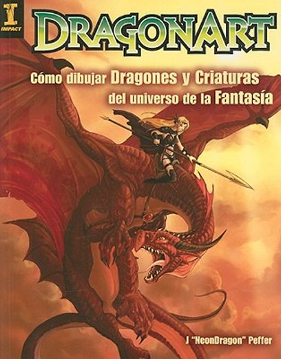 Libro dragonart,como dibujar dragones y criaturas del universo de la ...