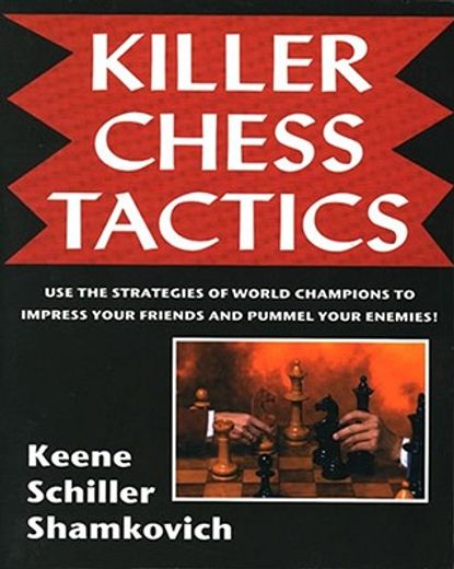Libro killer chess tactics,world champion tactics and combinations De ...