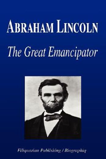 Libro abraham lincoln - the great emancipator De biographiq - Buscalibre