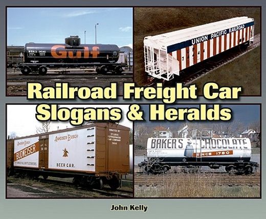 Comprar railroad freight car slogans & heralds De john kelly - Buscalibre