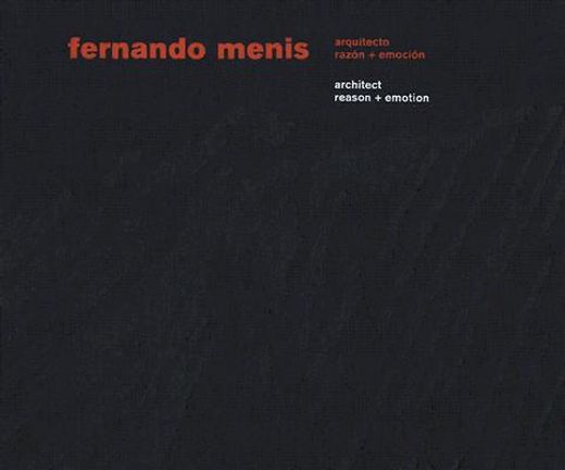 Libro Architecture: Reason + Emotion De Menis, Fernando - Buscalibre
