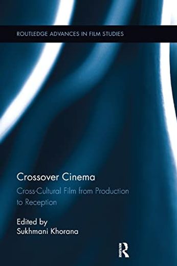 Libro Crossover Cinema: Cross-Cultural Film From Production to ...