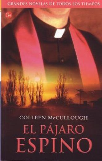 Libro pajaro espino,el pdl ne De colleen mccullough - Buscalibre