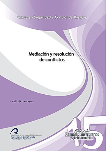 Libro Mediación y resolución de conflictos (Manuales Universitarios de Teleformación: Grado en ...