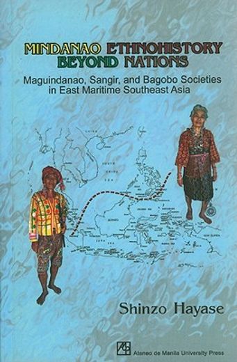 Libro mindanao ethnohistory beyond nations,maguindanao, sangir, and ...