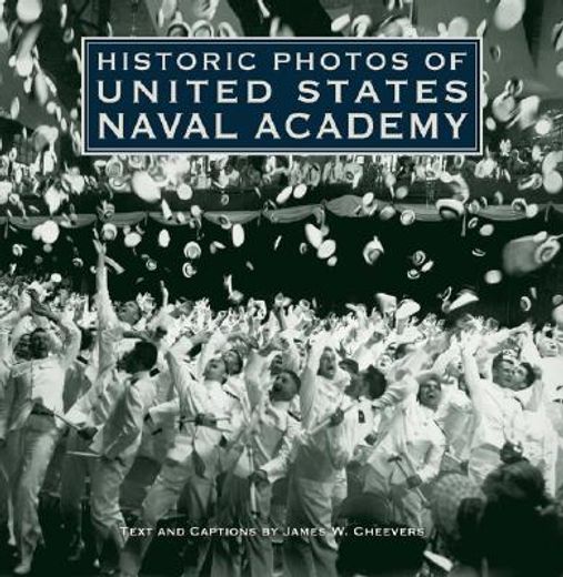 Libro historic photos of the united states naval academy De james ...