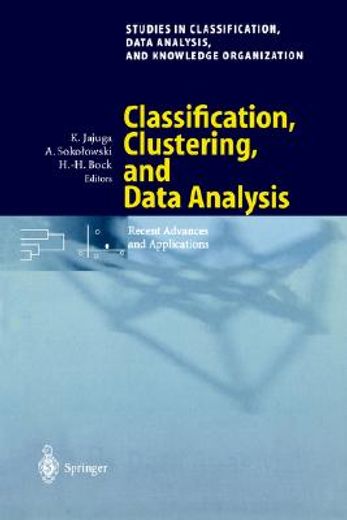 Libro classification, clustering, and data analysis,recent advances and applications De k. (edt ...